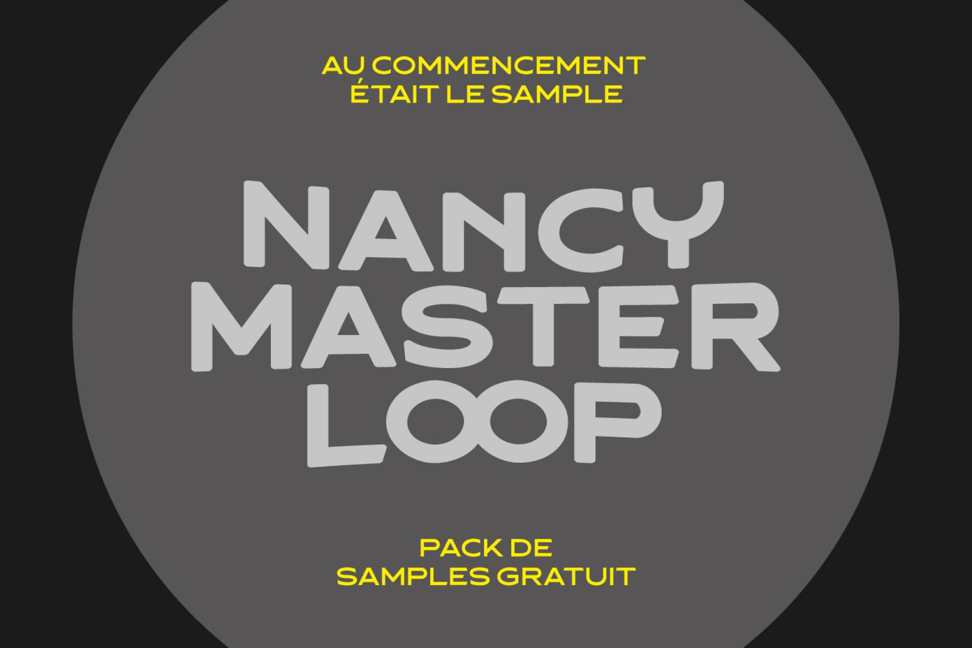 Nancy Masterloop : le pack de samples de la scène nancéienne ! | L ...